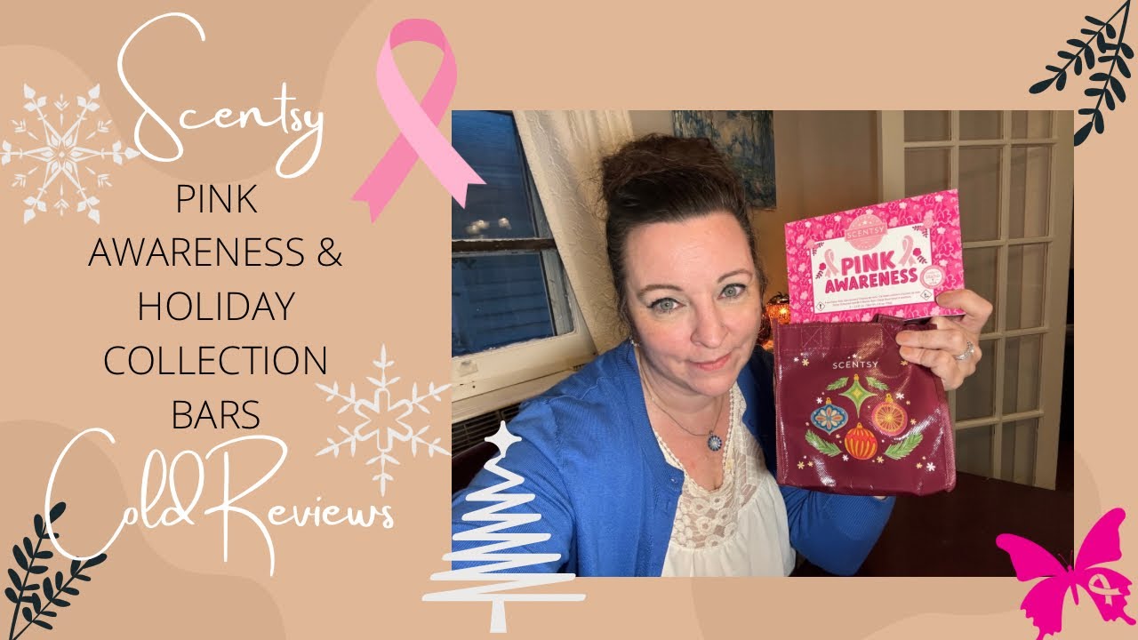 Scentsy Pink Awareness & Holiday Bar Cold Reviews - YouTube