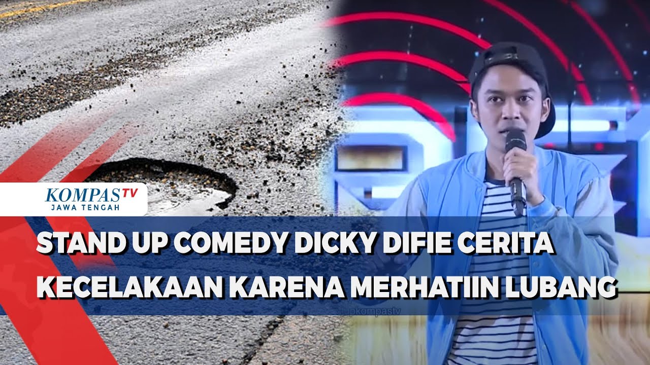 Stand Up Comedy Dicky Difie Cerita Kecelakaan Karena Merhatiin Lubang ...