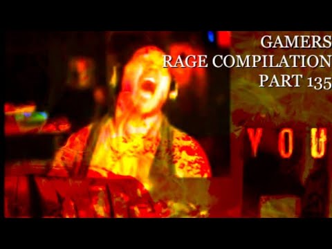 Gamers Rage Compilation Part 135 - YouTube