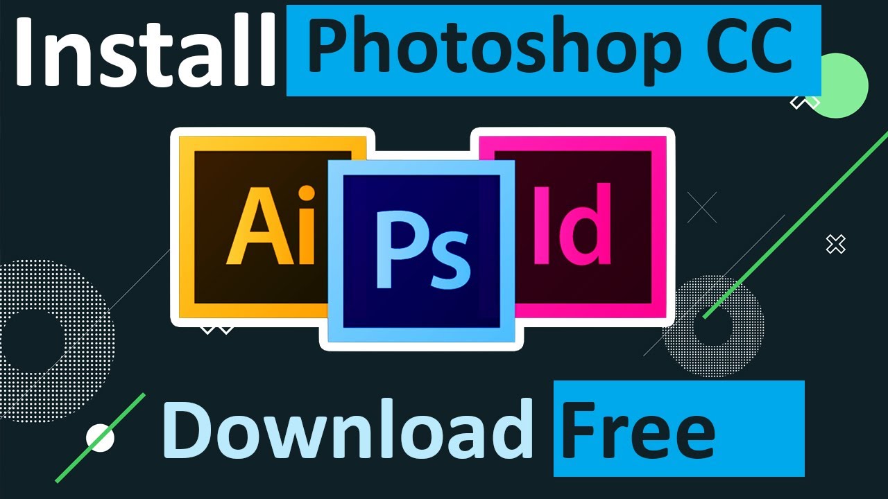 How to Download and Install Photoshop CC Easily in Windows 7, 8, 10, 11 ...