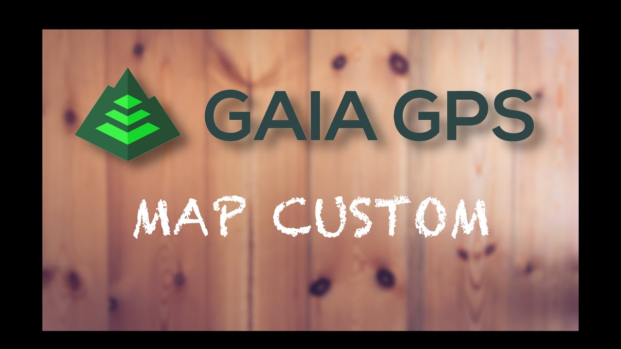 Gaia Map custom - YouTube