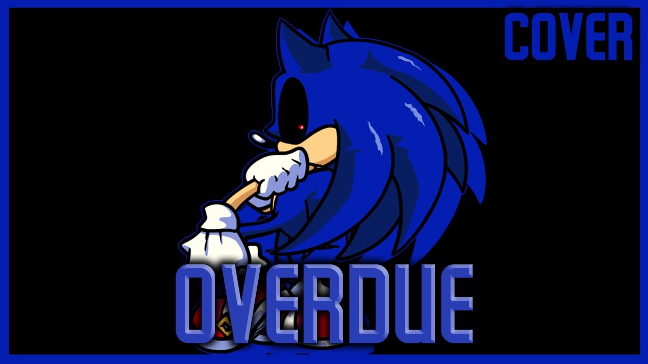 Overdue but Sonic Legacy sings it || Covers - YouTube
