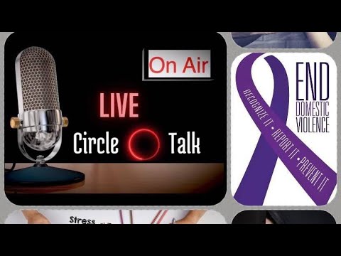 Circle Talk discusses Mental Health when dealing with Domestic Violence ...