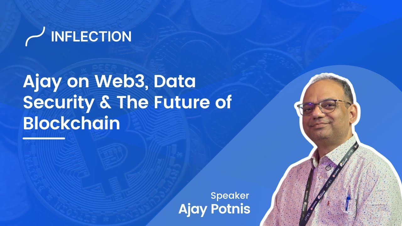 Ajay on Web3, Data Security & The Future of Blockchain - YouTube