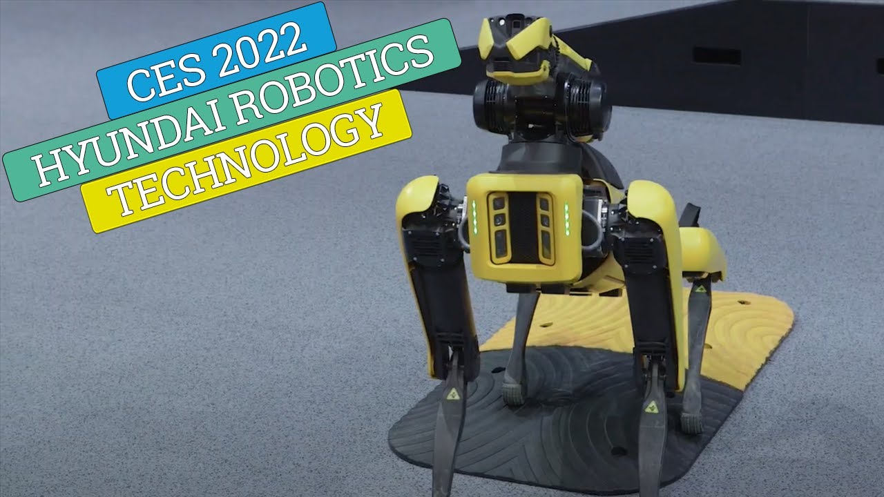 CES 2022 HYUNDAI AND BOSTON DYNAMICS ROBOTICS TECHNOLOGY | CES 2022 ...