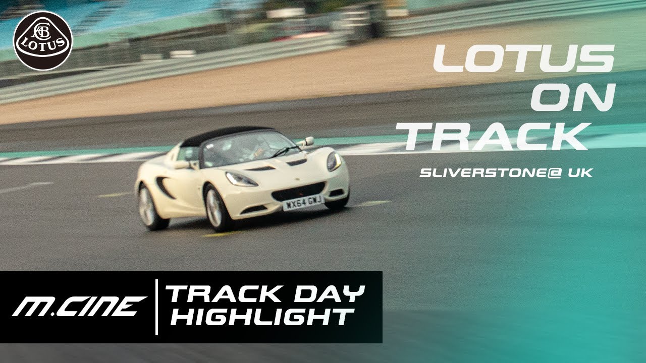 Lotus On Track 2023 | Silverstone | TW Racing x M.CINE - YouTube