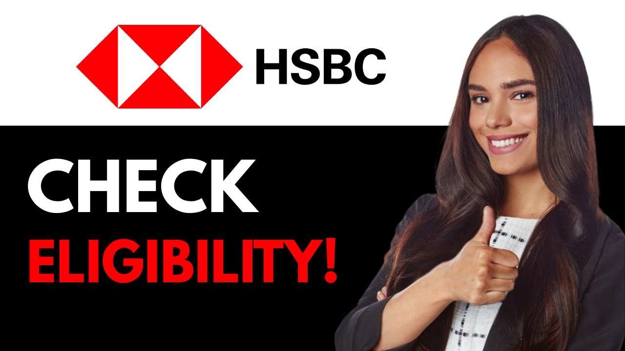 Eligibility Criteria For An HSBC Credit Card (2025) - YouTube