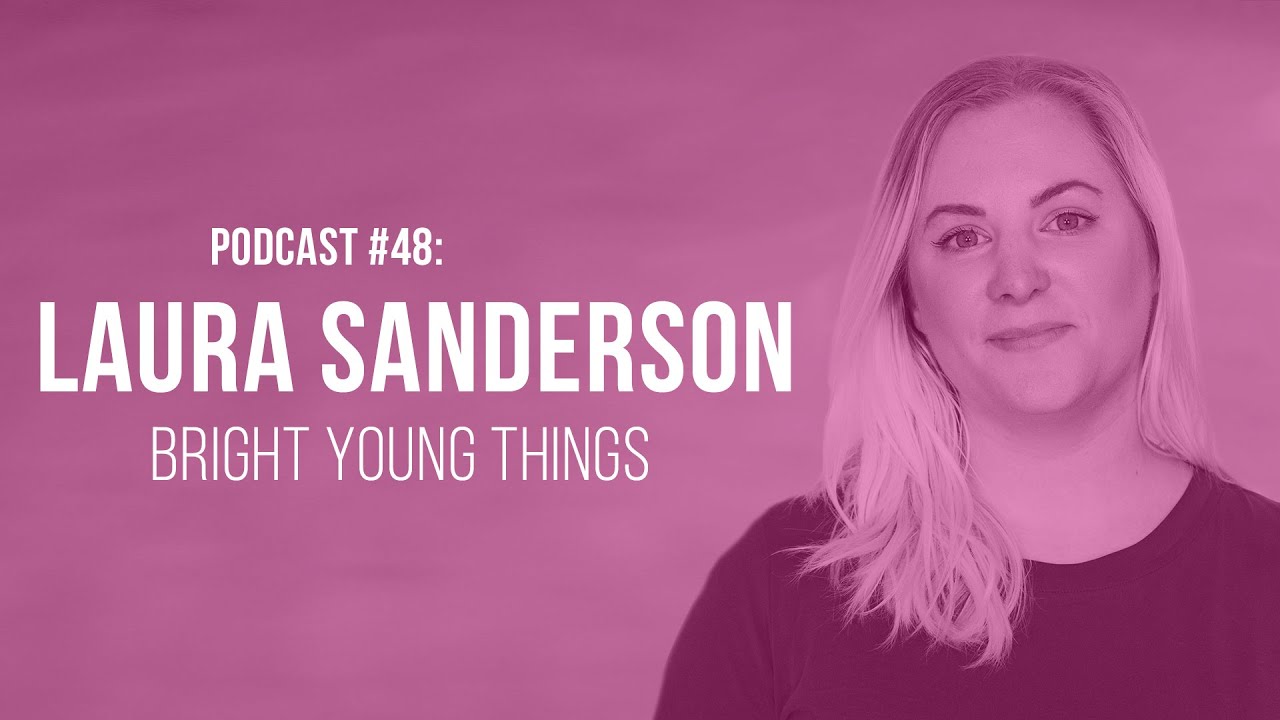 YCP48: Laura Sanderson - Bright Young Things - YouTube