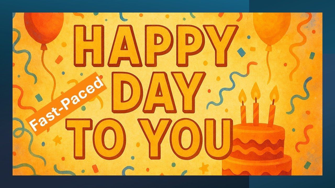 Happy Day To You (Fast-Paced Version) 🎉 | Ultimate Party Birthday Song ...