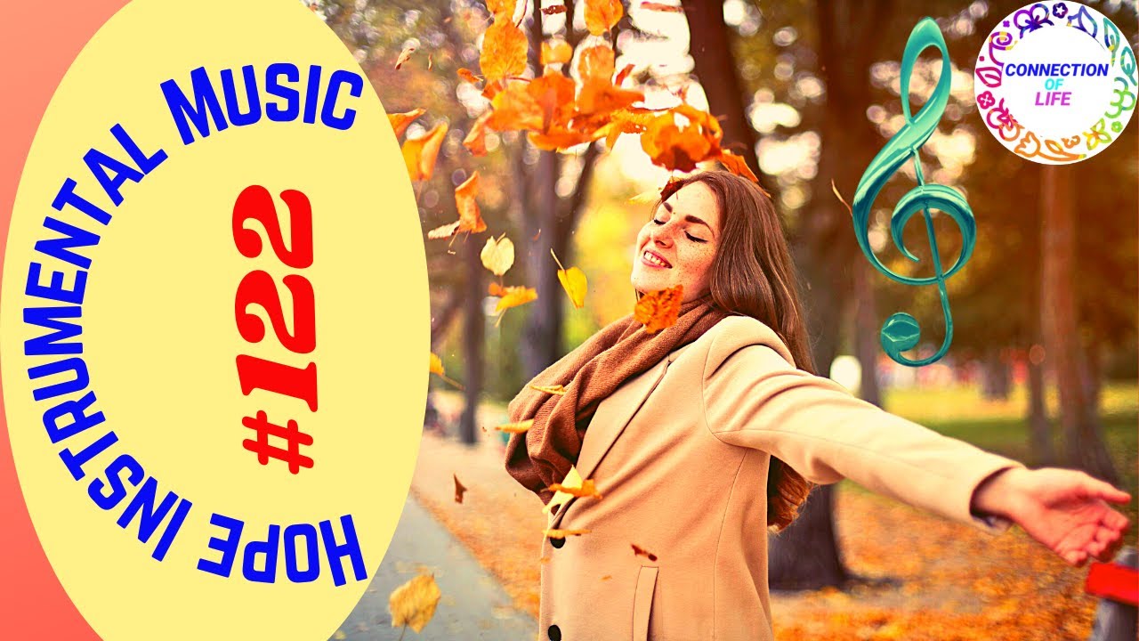 Hope Instrumental Music For Positive Hope | Hope Music For Hope Full ...