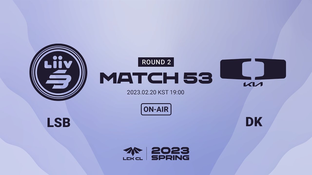 LSB vs DK Match53 | 02.20 | 2023 LCK CL Spring Split - YouTube