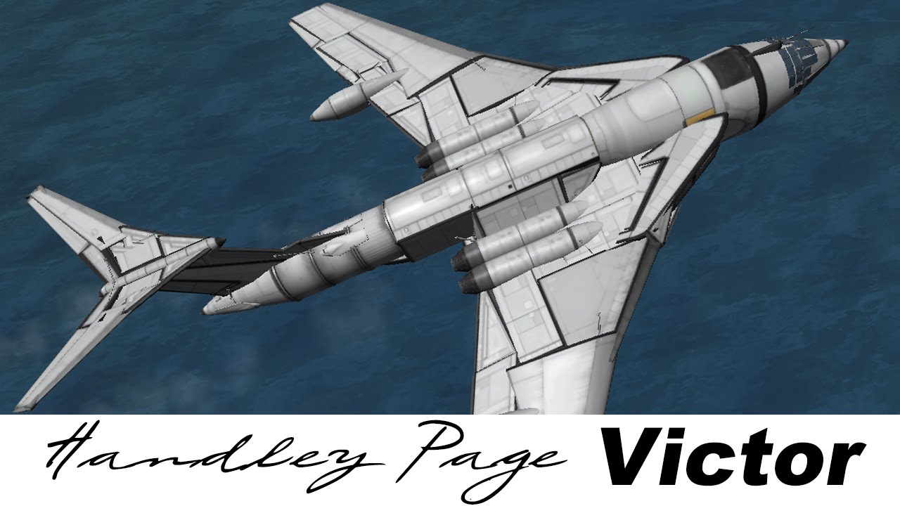 KSP Handley Page Victor, real plane, Stock BDa KSP 1.1.3 - YouTube