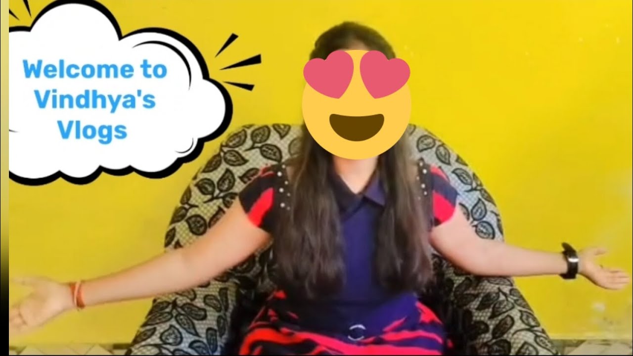 My First Vlog ️🤩 || My First Vlog on YouTube ️ || @VindhyaRaniDiwakar #Vindhya'svlog #introvlog ...