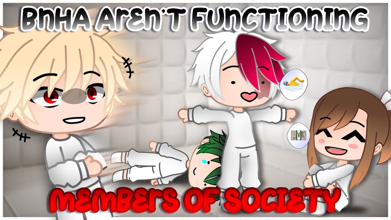 BNHA aren’t functioning members of society || MHA || reaction au ...