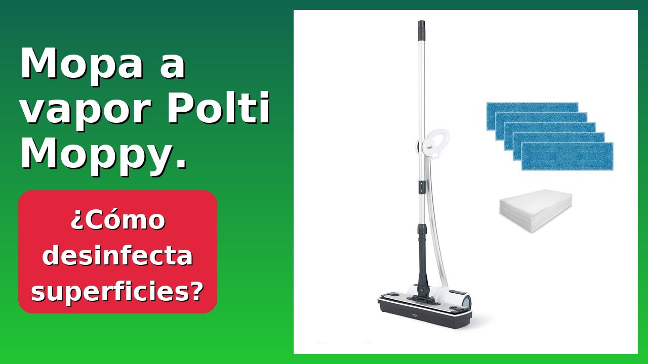 RESEÑA (2025) : Mopa a vapor Polti Moppy. DETALLES ESENZIALES - YouTube