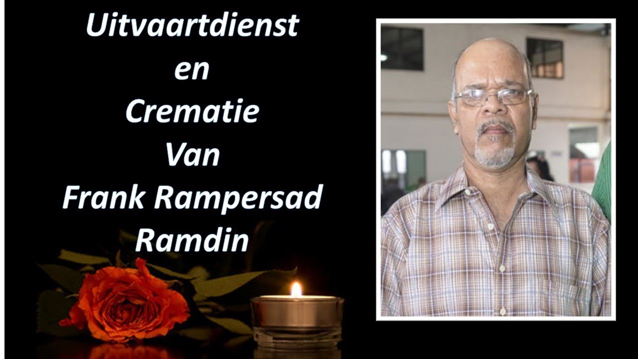 LIVESTREAMING Uitvaartdienst en crematie van Frank Rampersad Ramdin ...