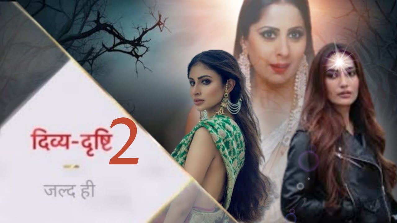 दिव्य दृष्टि सीजन 2 जल्द.....? Divya Drashti Season 2 | Star Plus ...