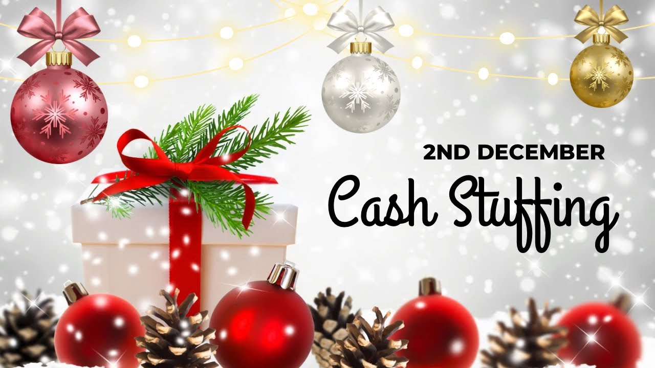 2nd December Cash Stuffing - YouTube