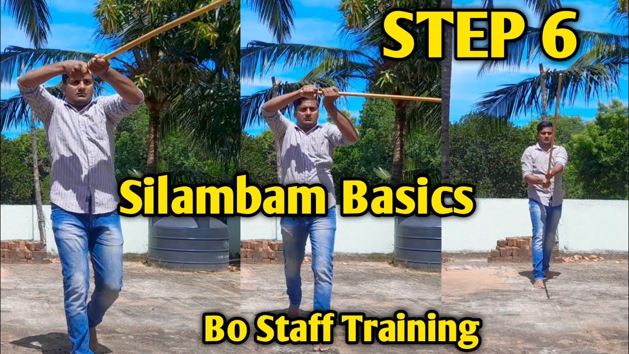 Bo Staff Training Step 6 | Silambam Martial Arts Stick Fighting ...
