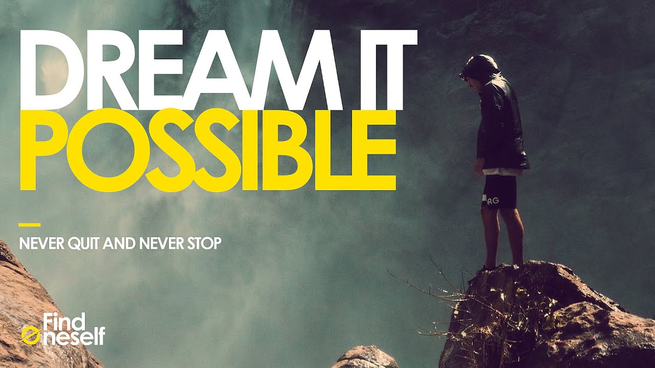 Dream It Possible！│Motivational lyrics│Music lyrics│Lyrics recitation ...