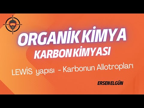 Karbon kimyası - 2 | Lewis yapısı - Karbonun allotropları | Ersen ELGÜN