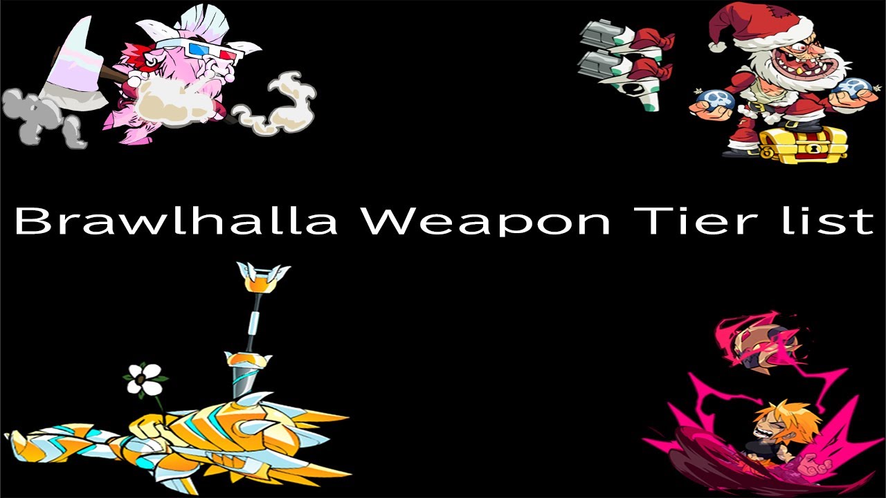 Brawlhalla Weapon Tier List: 2 Low plats perspective - YouTube