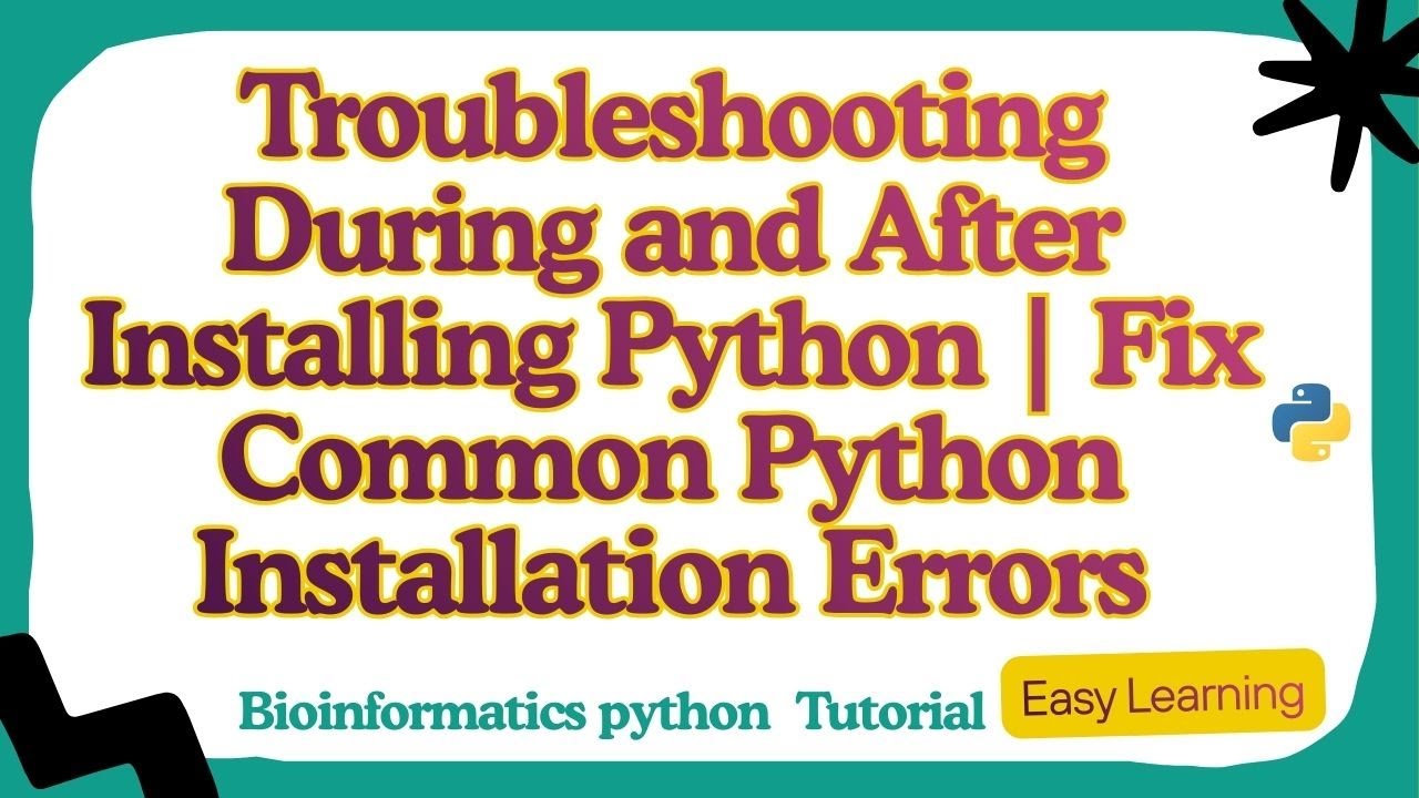 Troubleshooting During and After Installing Python | Fix Common Python ...
