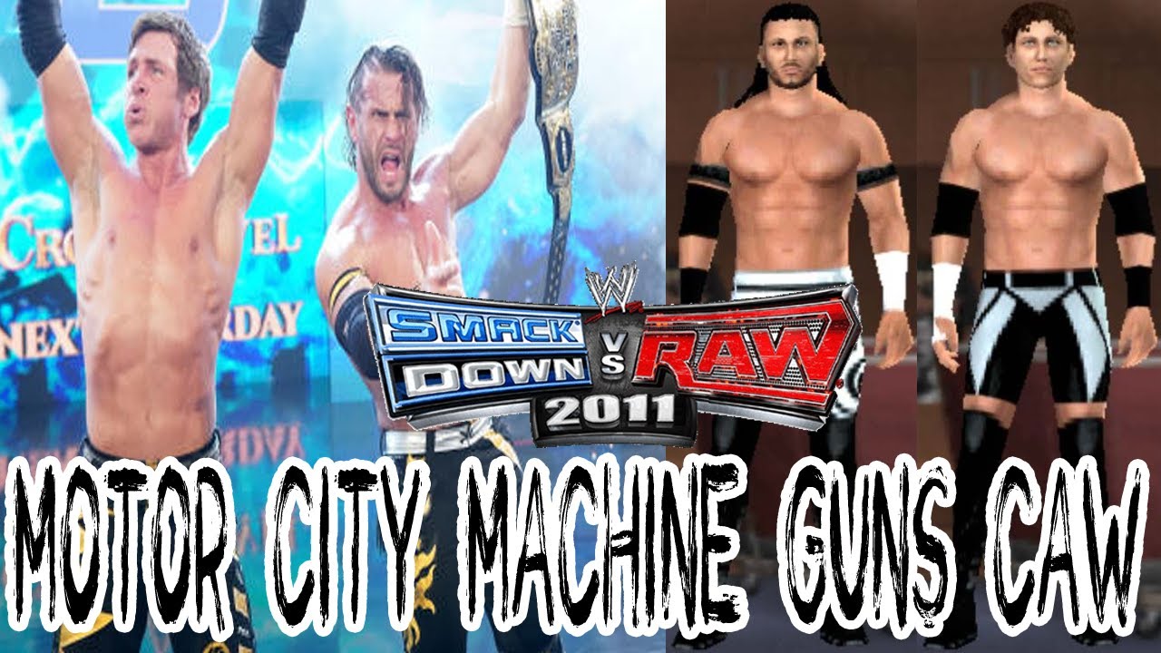 WWE SvR 2011 Motor City Machine Guns (Alex Shelley & Chris Sabin) CAW ...