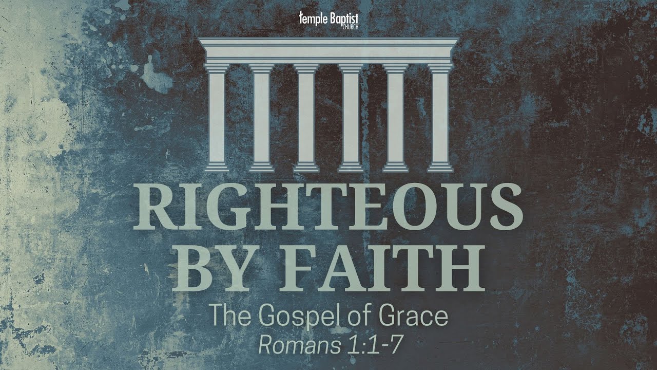 Righteous By Faith - The Gospel of Grace | February 9, 2025 - YouTube