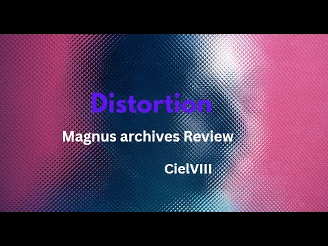 Magnus Archives Review: Distortion Episode 26 - YouTube