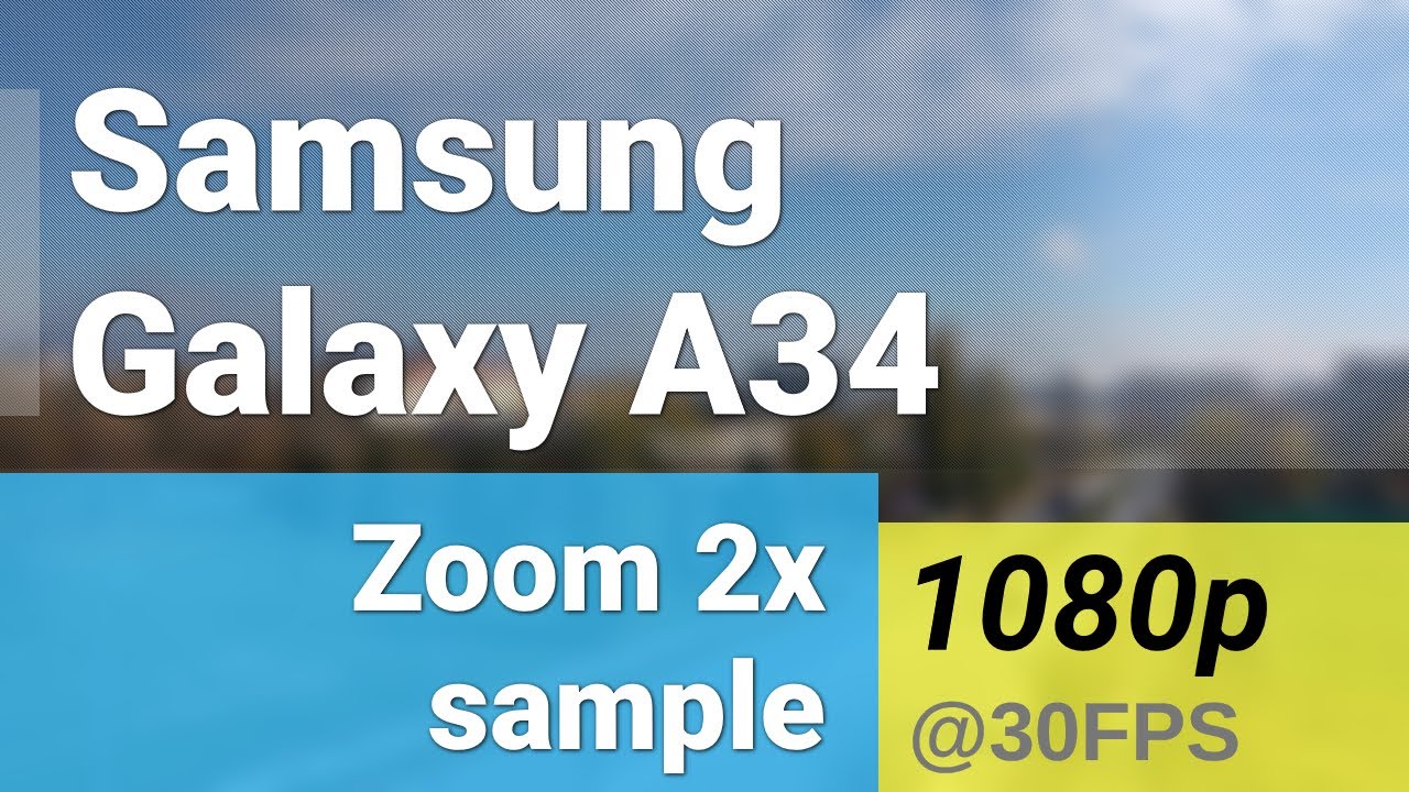 FullHD 1080p 30fps (main camera, zoom 2x) - Samsung Galaxy A34 - YouTube