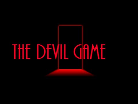 "The Devil Game" Creepypasta | By: InfernalNightmare333 - YouTube