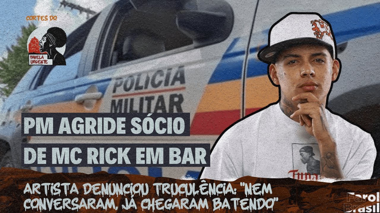 PM agride sócio de MC Rick em bar | Favela Urgente - YouTube