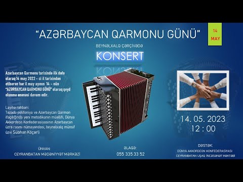 Azərbaycan Qarmonu Günü  -  Sübhan Köçərlinin çıxışı. 14.05.2023