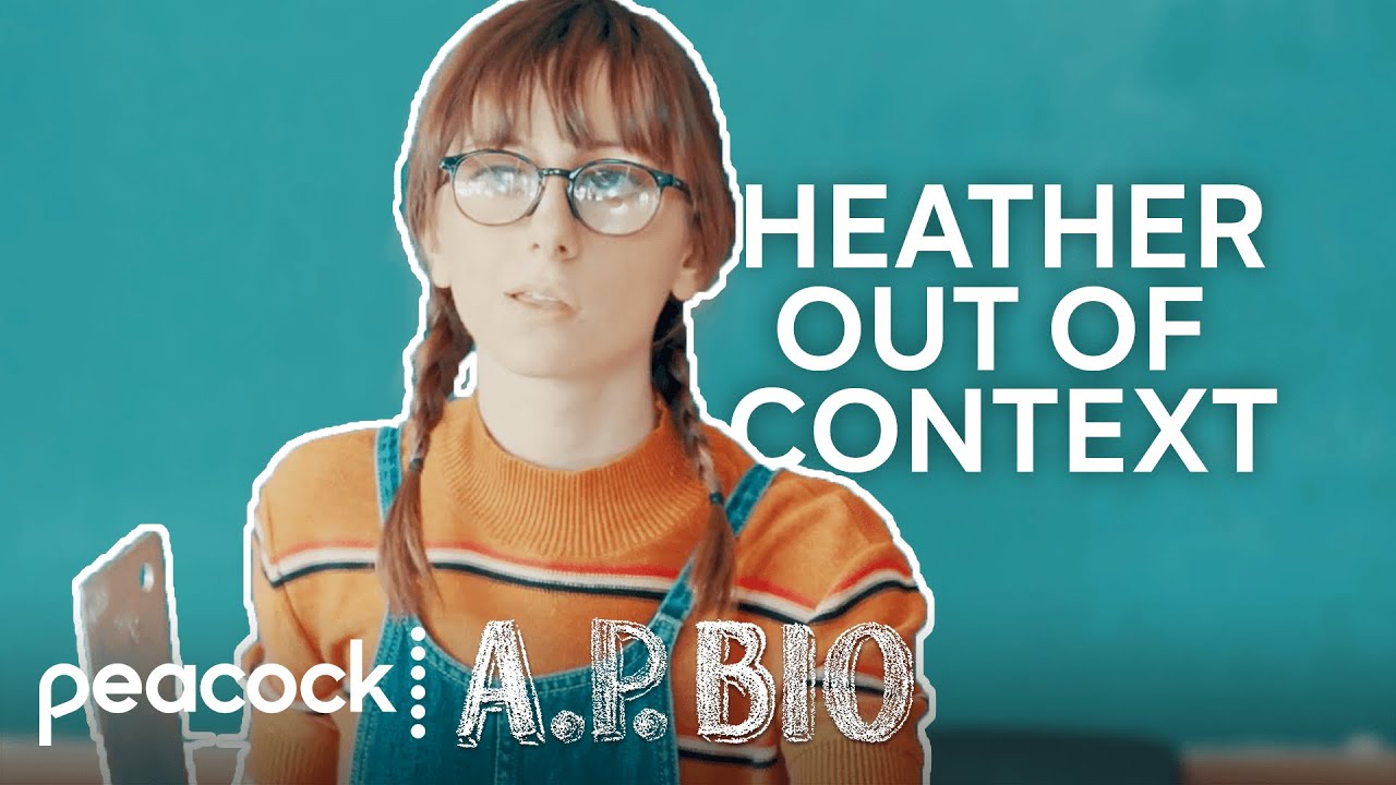 Heather Out Of Context | A.P. Bio - YouTube