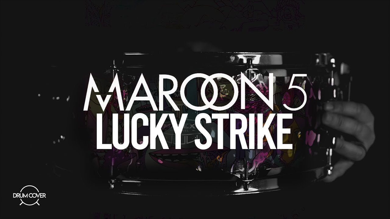 Maroon 5 | LUCKY STRIKE [DRUM COVER] ♪ - YouTube