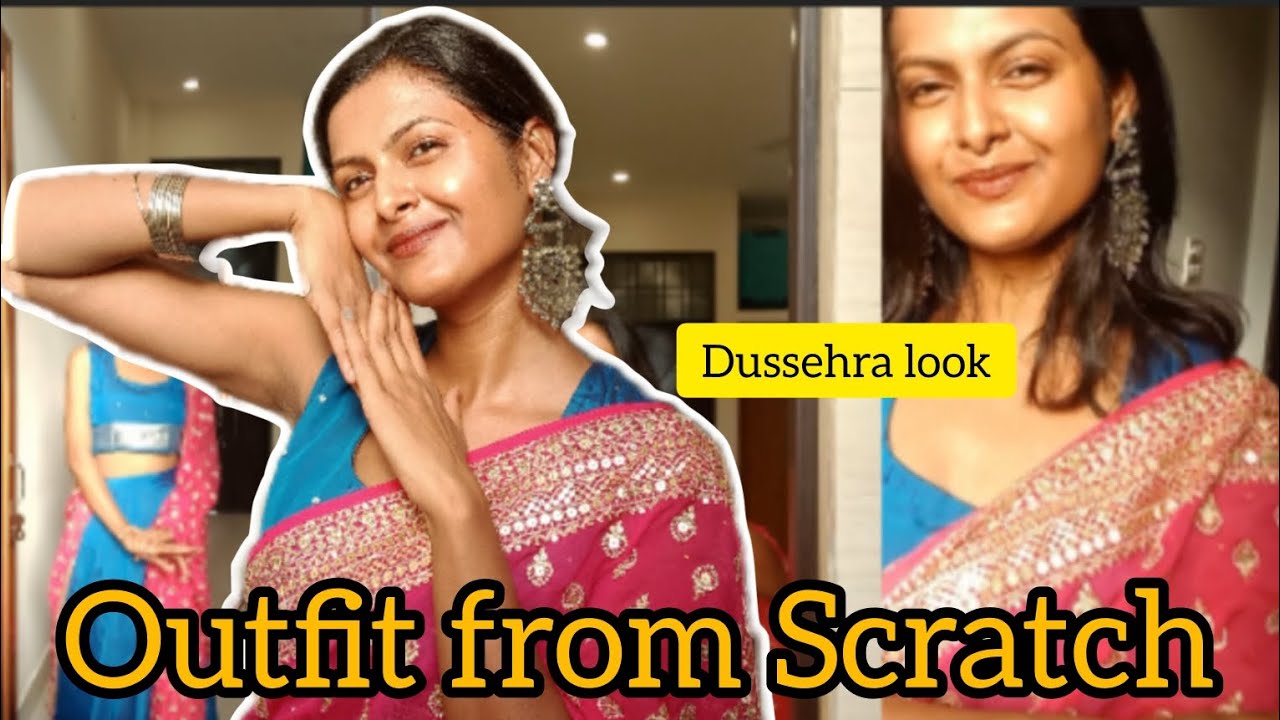 Dussehra look from Scratch #outfitfromscratch #indianattire #lehenga # ...