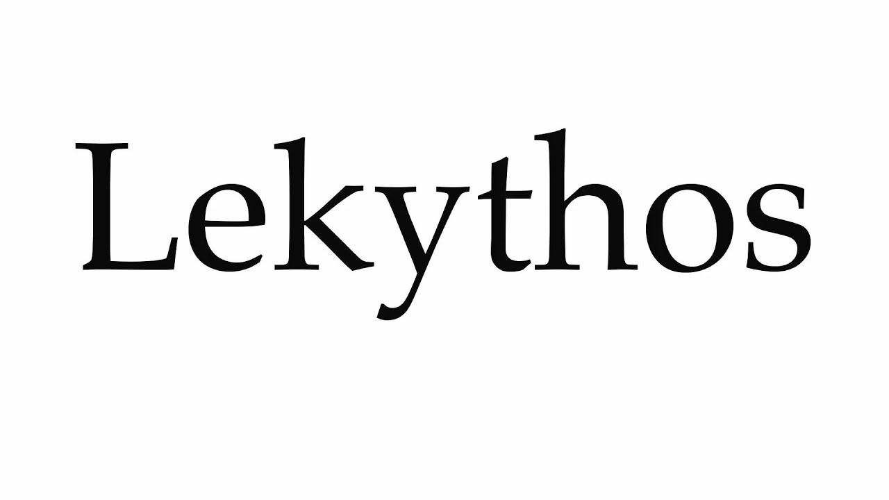 How to Pronounce Lekythos - YouTube