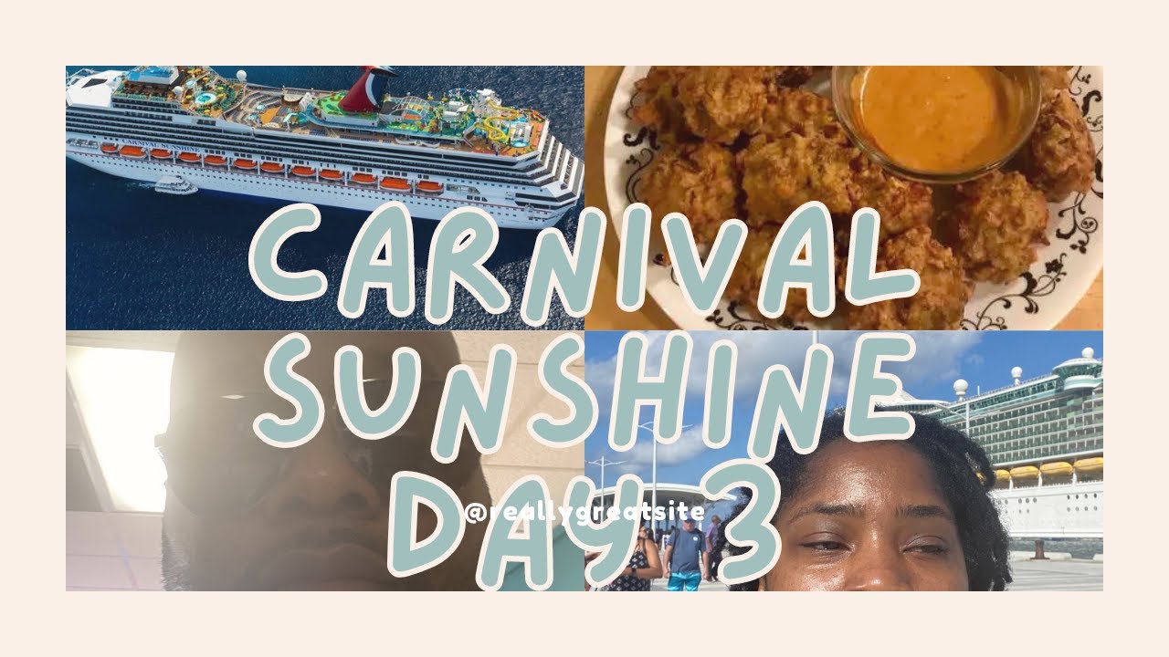 Carnival Sunshine 2022 Day 3 + Bahamas - YouTube