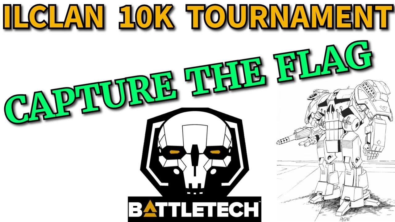 Battletech Tournament match: Capture the Flag! Battle for the ...