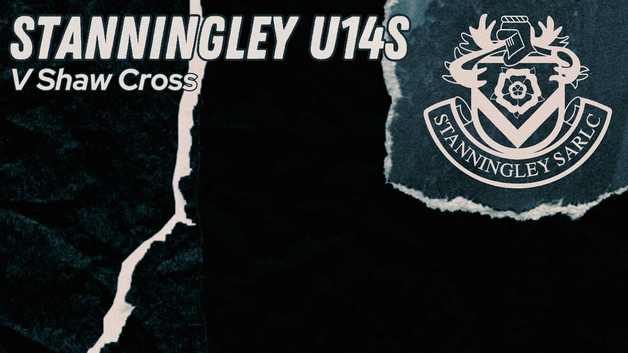 Stanningley V Shaw Cross Sharks U14s | Yorkshire Juniors Division 2 ...