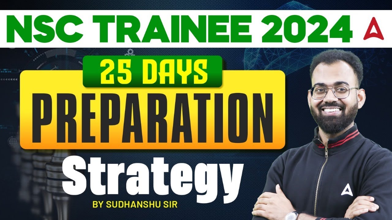 NSC Trainee 2024 | 25 Days Preparation Strategy to Crack NSC Trainee ...