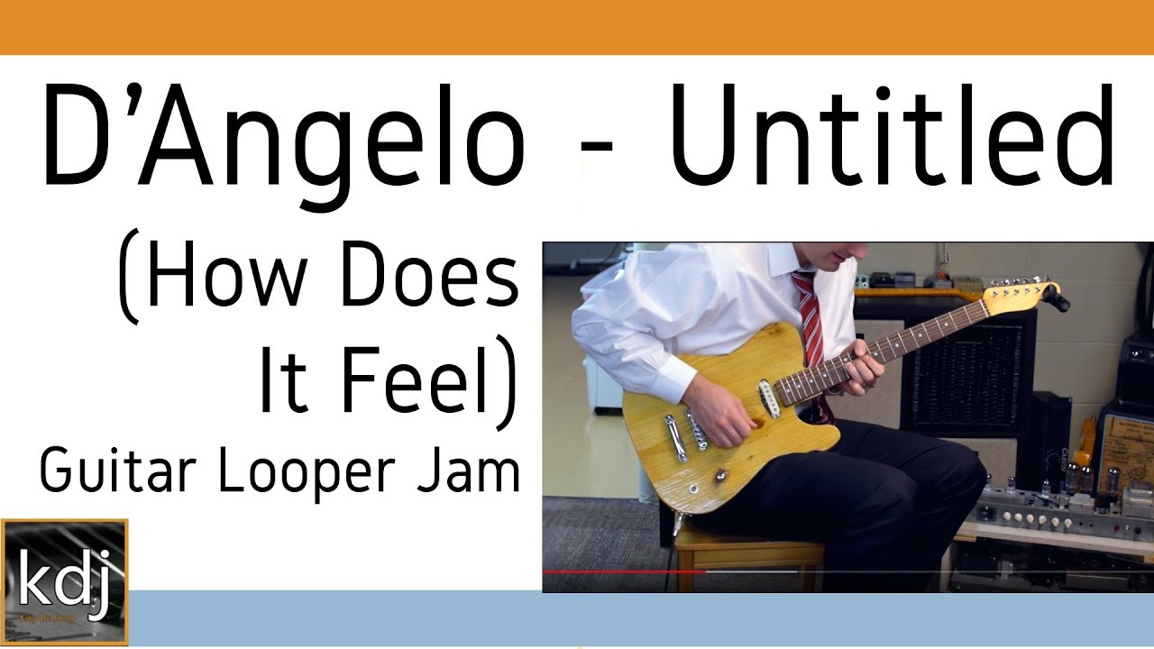 D'Angelo - Untitled (How Does It Feel) | Guitar Looper Jam - YouTube