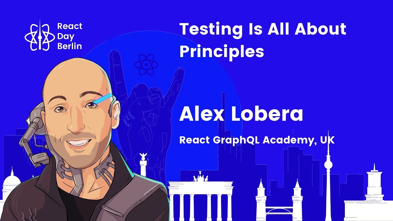 Testing Is All About Principles - Alex Lobera - YouTube