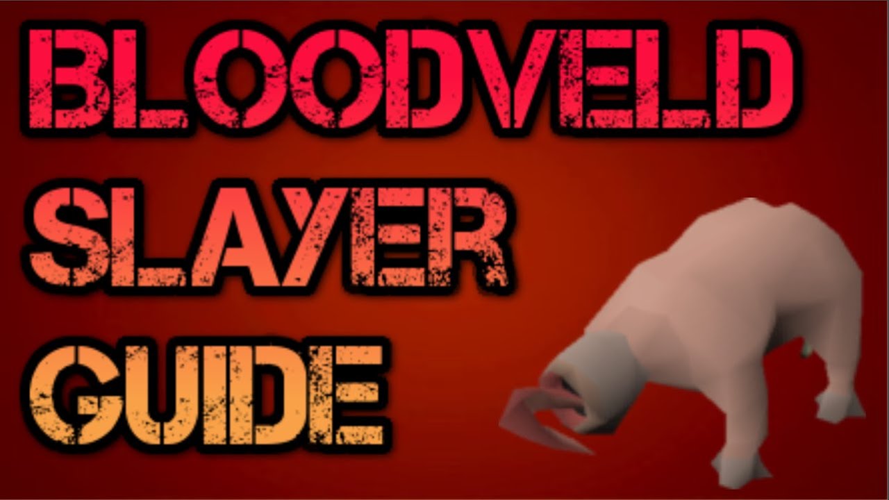 OSRS: Ultimate Bloodveld Slayer Guide (2007 Old School RuneScape) 2015 ...