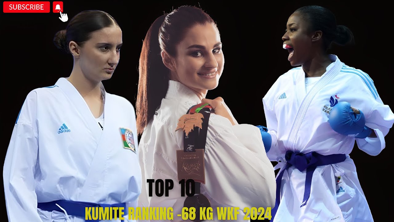 TOP 10 FEMALE KUMITE RANKING -68 KG WKF 2024 - YouTube