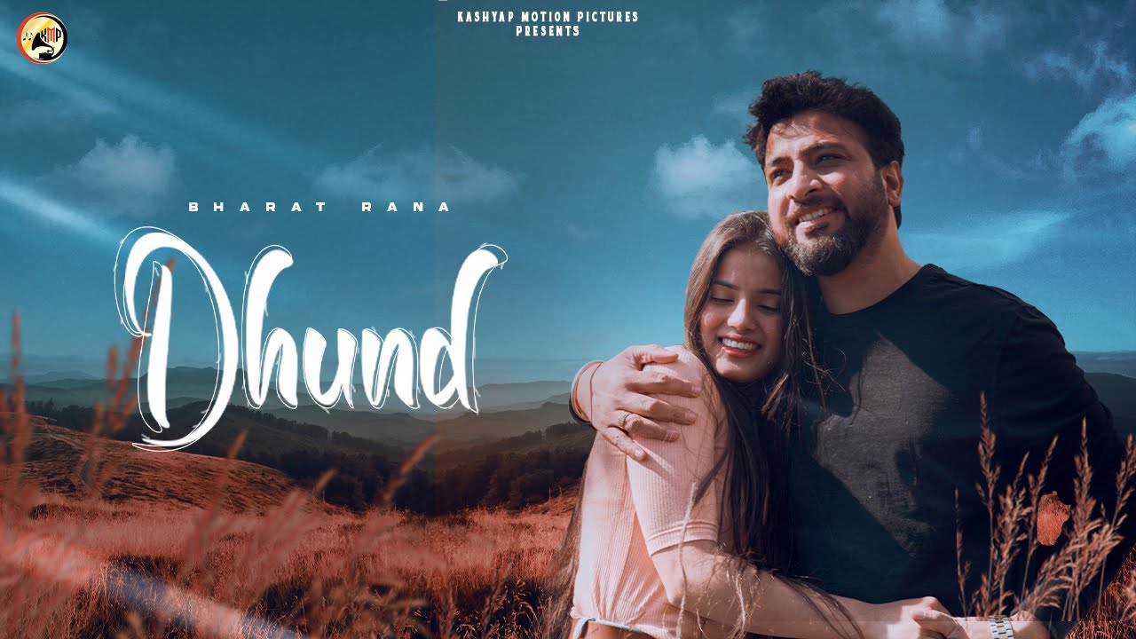 DHUNDH || Bharat Rana Feat. Tina || Gold Deep || Latest Punjabi Song ...