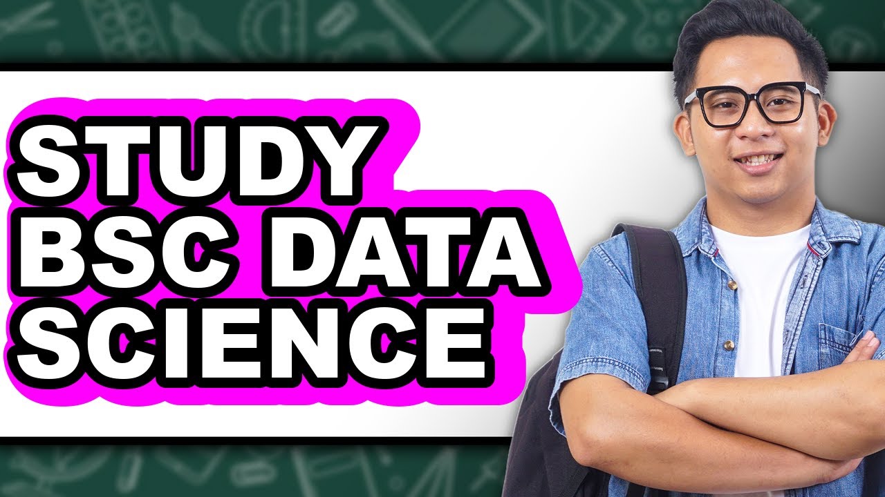 How to Study BSC Data Science - Easy Guide - YouTube