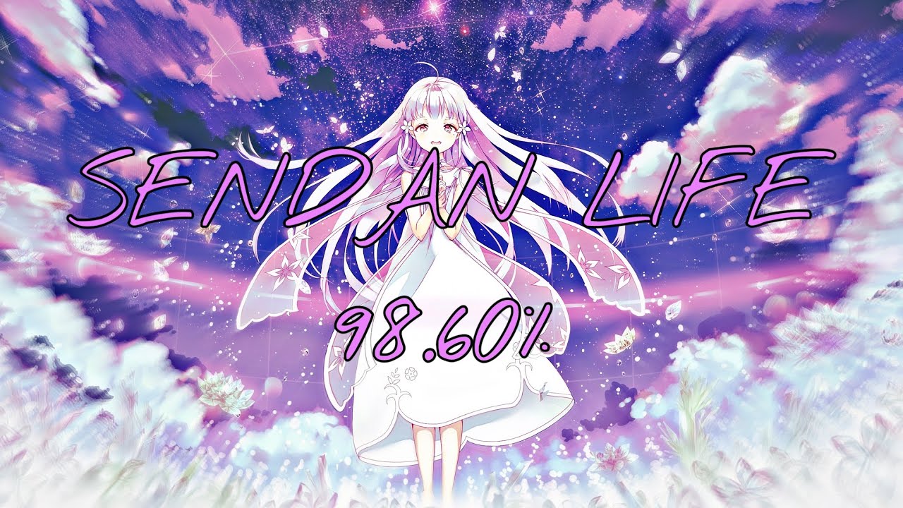 SENDAN LIFE -FC- (98.60%) - YouTube