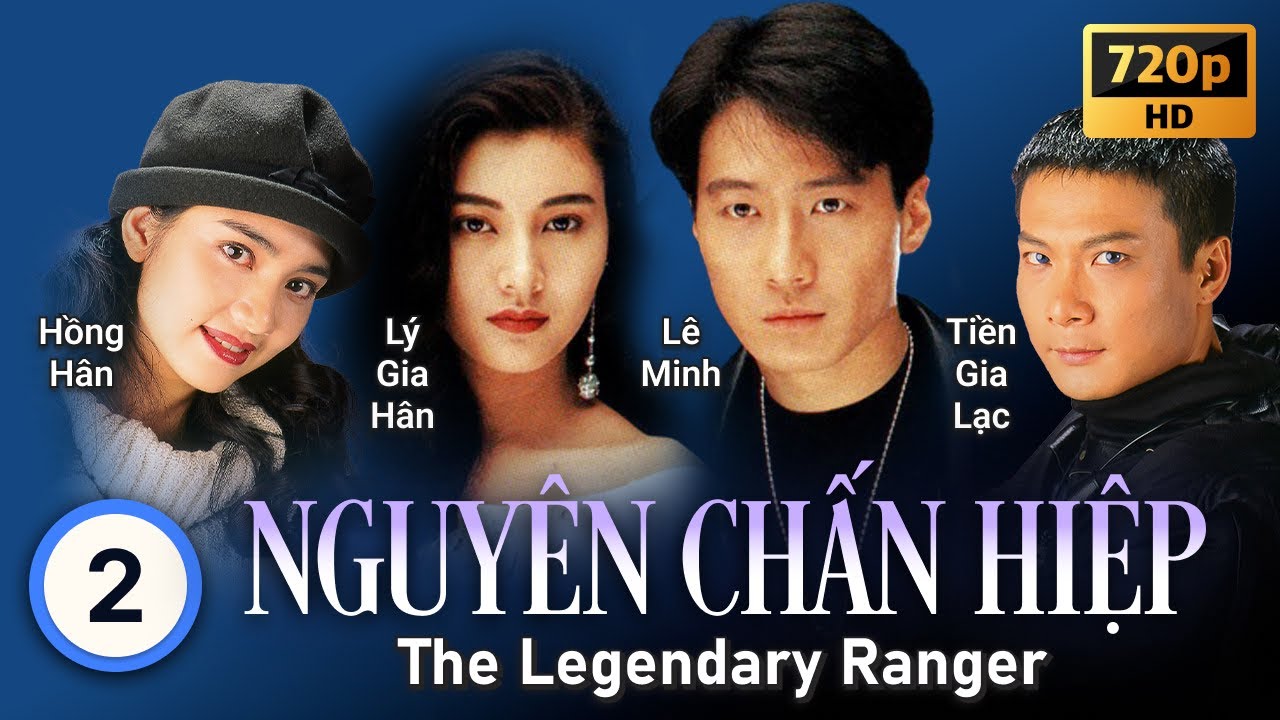 TVB Nguyên Chấn Hiệp 2/20 | tiếng Việt | Lê Minh, Lý Gia Hân, Hồng Hân, Vương Phi | TVB 1993 ...